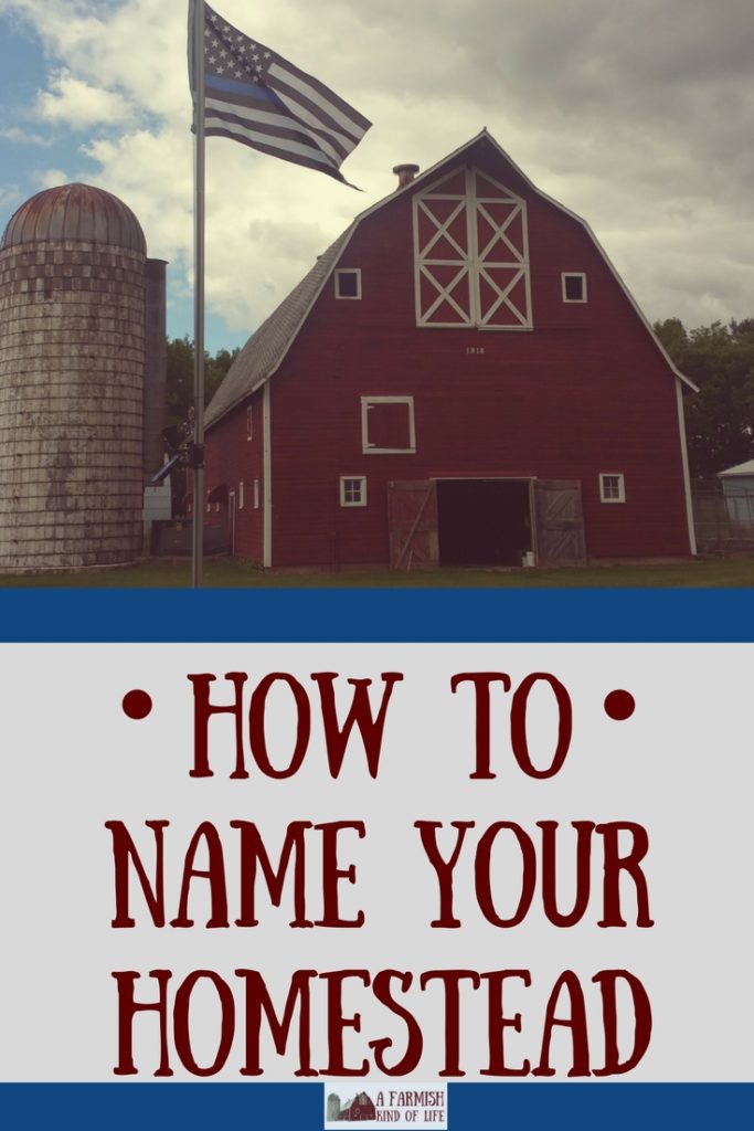 How to Name Your Homestead - A Farmish Kind of Life